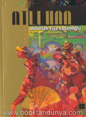 Abdullah Ziya Kozanoğlu – Atlı Han – Booktandunya