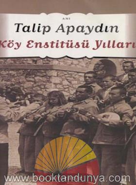 Talip Apaydın – Köy Enstitüsü Yılları – Booktandunya
